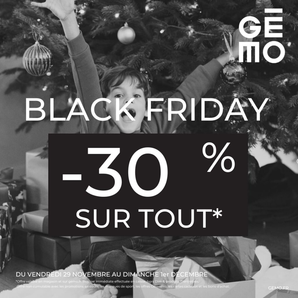 Black Friday chez Gémo ! - Clos du Chêne